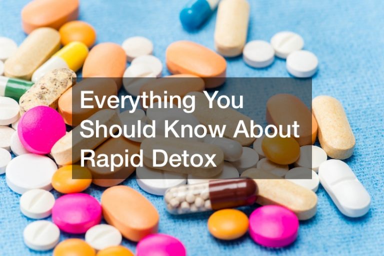 Everything You Should Know About Rapid Detox